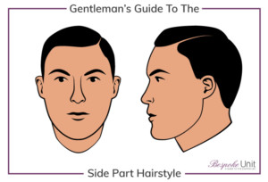 #1 Men's Side Part Guide: How & Where To Part Your Hair